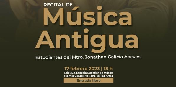 Recital de Música Antigua - Estudiantes del Mtro. Jonathan Galicia ...