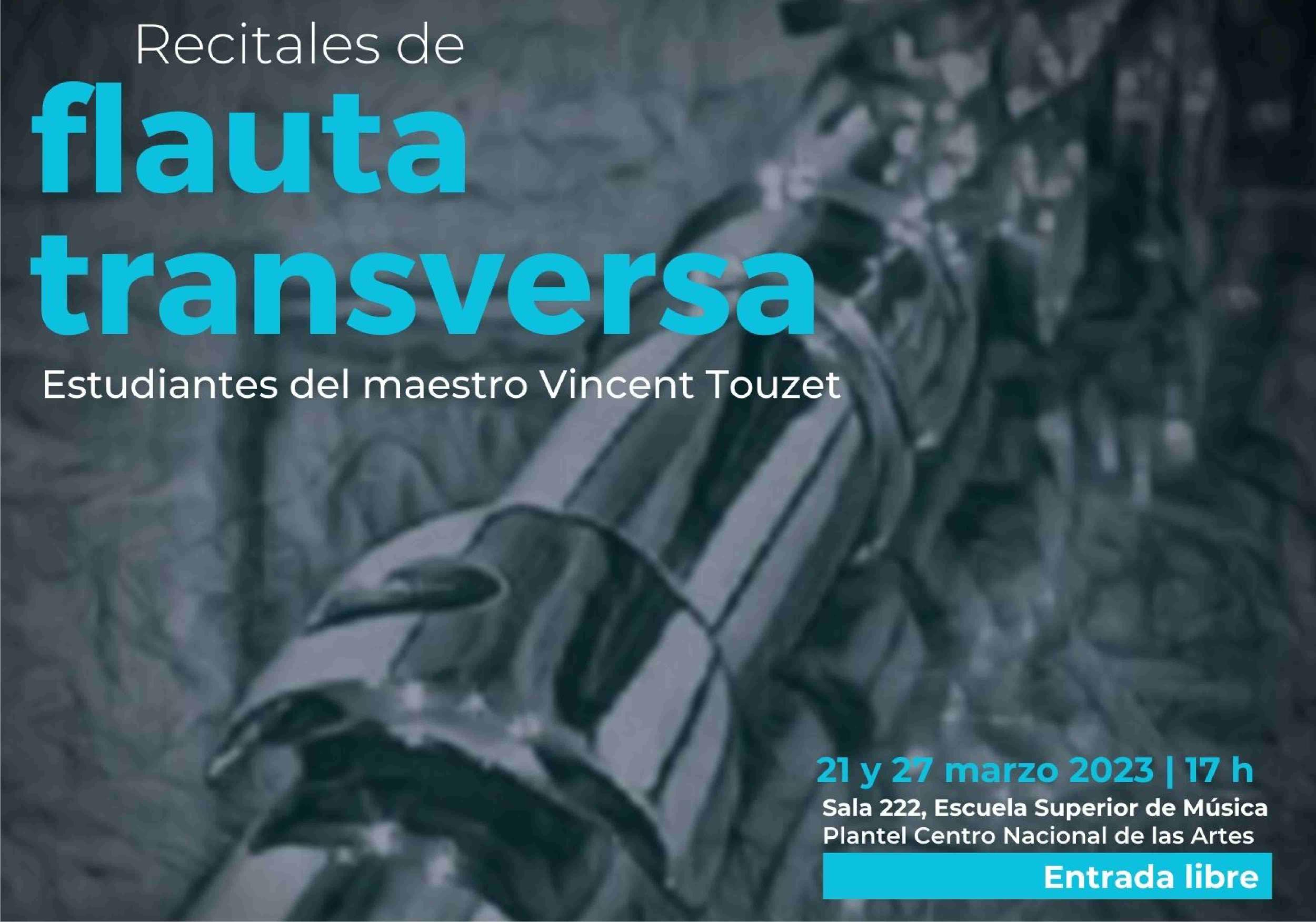 Recital de flauta transversa. - Estudiantes del maestro Vincent Touzet ...