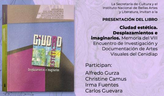 Ciudad estética. Desplazamientos e imaginarios. - Presentación de libro ...