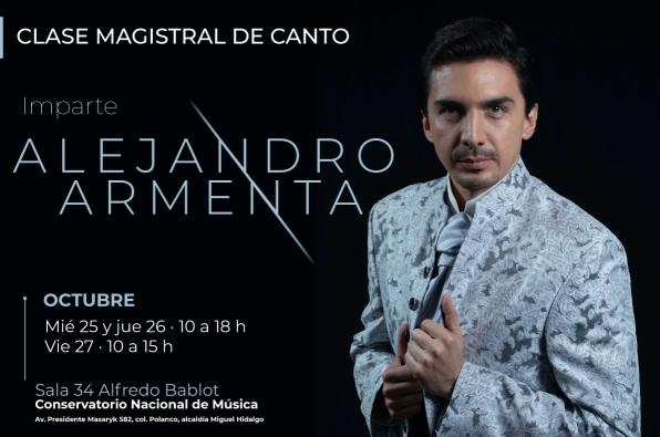 Clase magistral de canto - Imparte: Alejandro Armenta | INBA ...