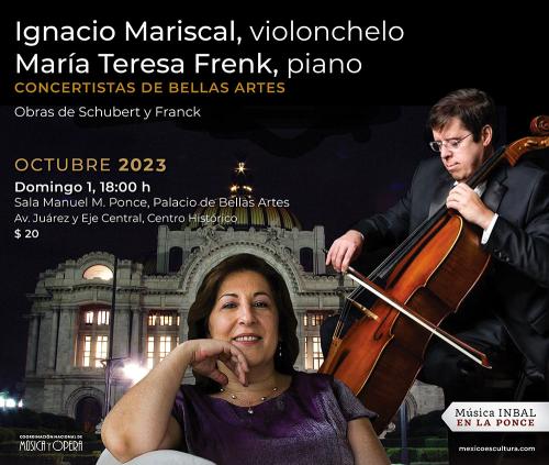 Ignacio Mariscal, violonchelo / Ma. Teresa Frenk, piano - Música INBAL ...