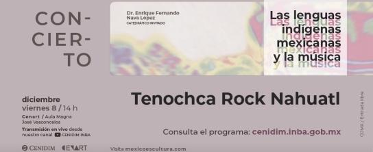 Tenochca Rock Nahuatl - Concierto de clausura | INBA - Instituto ...