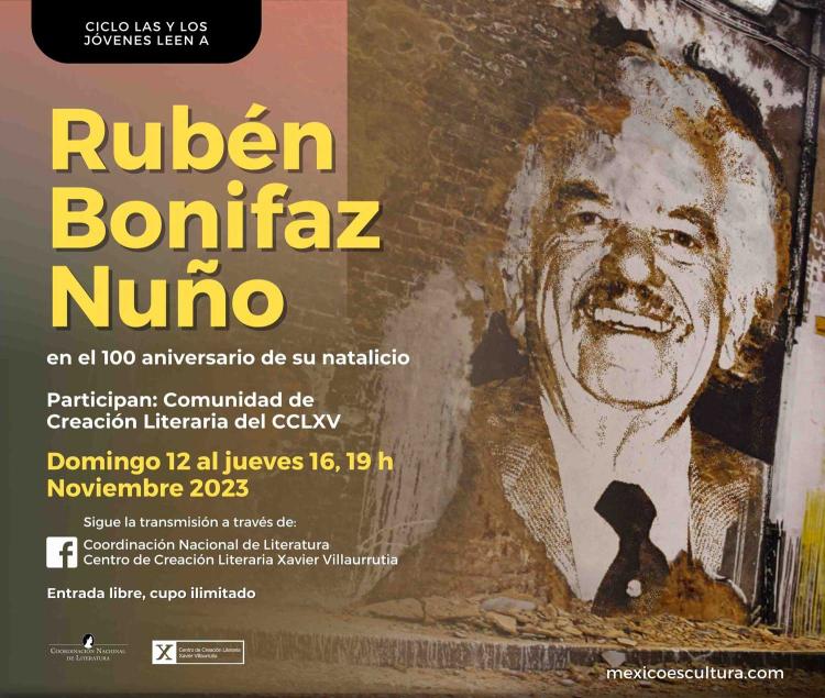 Ciclo: Las y los jóvenes leen a… Rubén Bonifaz Nuño en el 100 ...