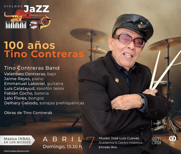 100 años Tino Contreras - Tino Contreras Band | INBA - Instituto ...