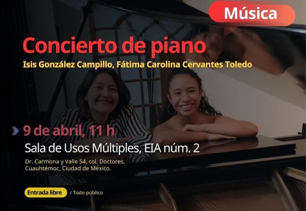 Concierto de piano - Isis González Campillo, Fátima Carolina Cervantes ...