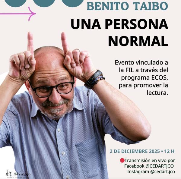 Benito Taibo. Una persona normal - Conversatorio | INBA - Instituto ...