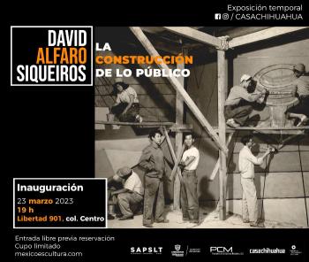 La exposición David Alfaro Siqueiros. La construcción de lo público ...