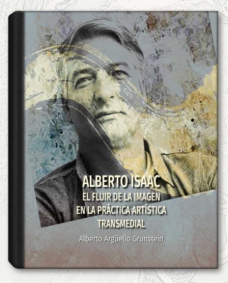 Cenidiap presentará el libro Alberto Isaac. El fluir de la imagen en la ...