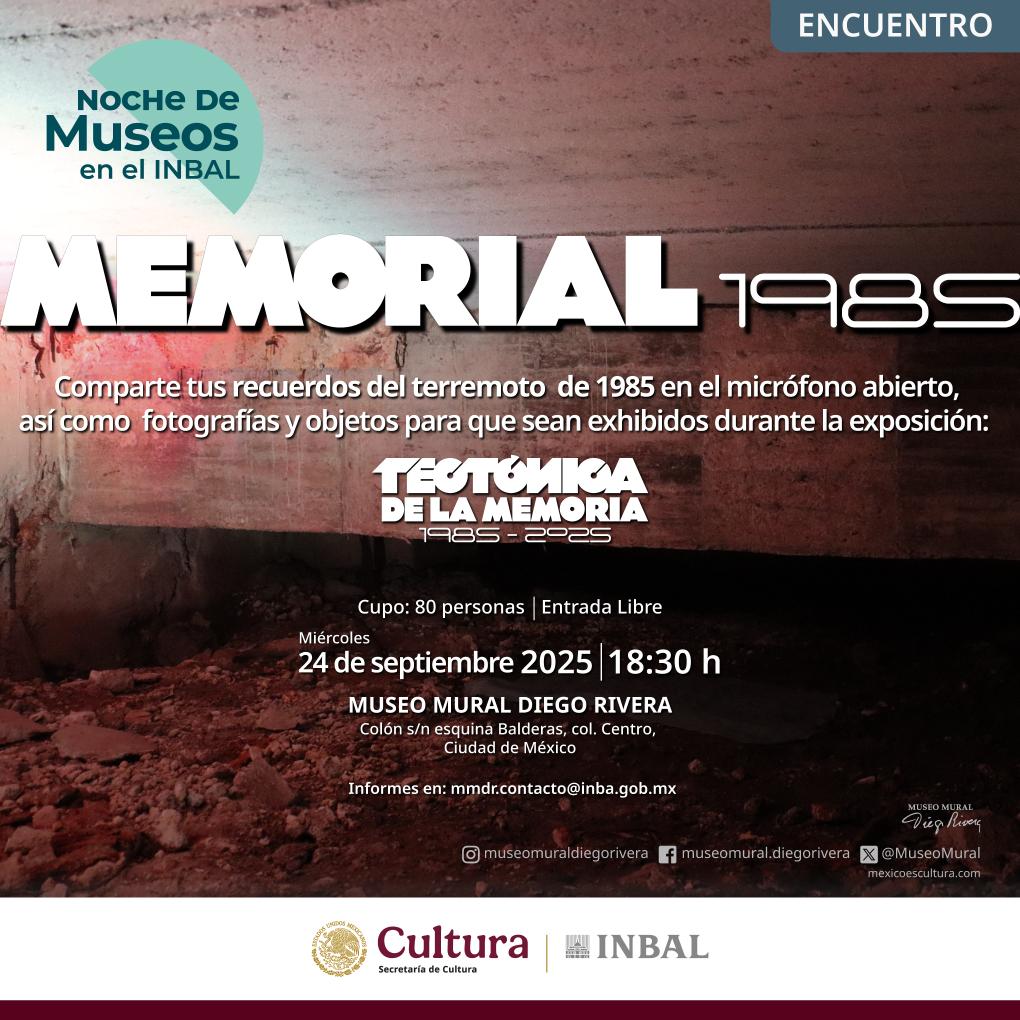 MEMORIAL 85: EL MUSEO MURAL DIEGO RIVERA INVITA A COMPARTIR RECUERDOS ...